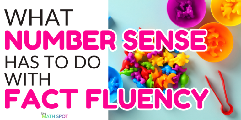 What Number Sense Has to Do With Fact Fluency - The Math Spot
