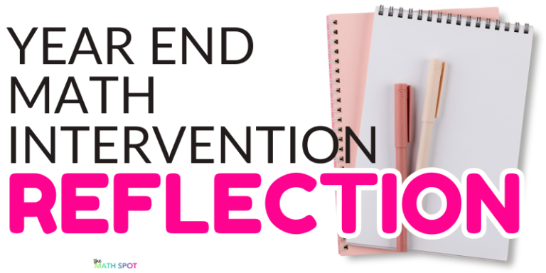 Year End Math Intervention Reflection - The Math Spot